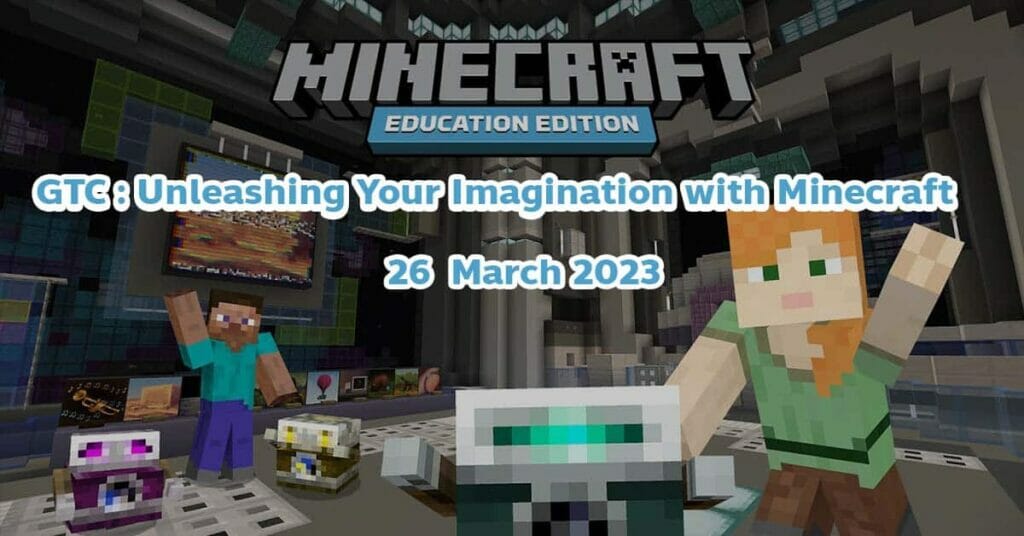 GTC : Unleashing Your Imagination with Minecraft - CAMPHUB